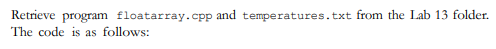 Solved Retrieve program floatarray.cpp and temperatures.txt | Chegg.com