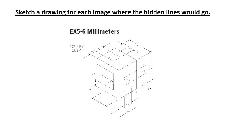 Solved Sketch a drawing for each image where the hidden | Chegg.com