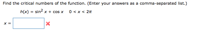 Solved Find the critical numbers of the function. (Enter | Chegg.com