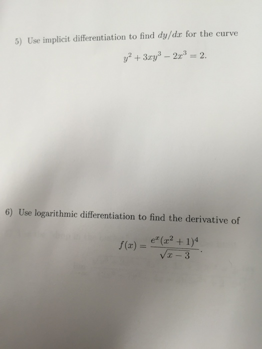 Solved Use implicit differentiation to find dy/dx for the | Chegg.com