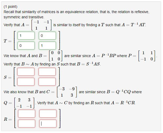 Solved (1 point) Recall that similarity of matrices is an | Chegg.com