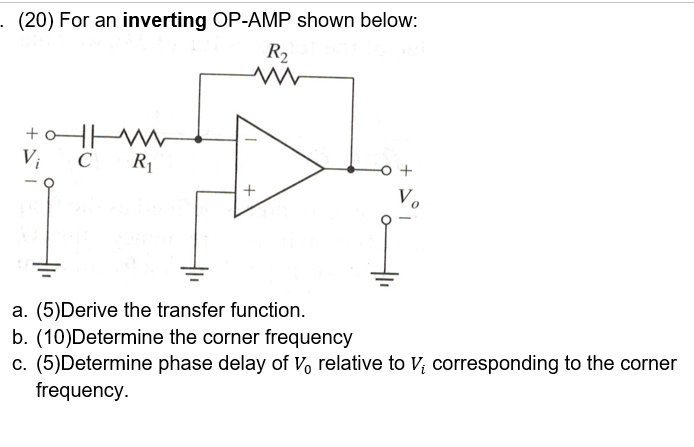 Solved For an inverting OP-AMP shown below: Derive the | Chegg.com
