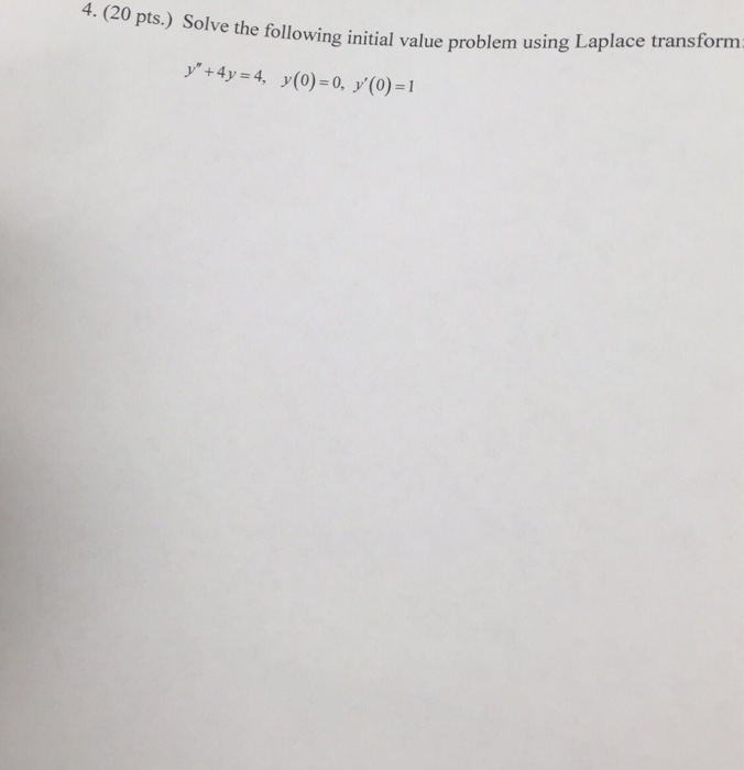 Solved Solve the following initial value problem using | Chegg.com
