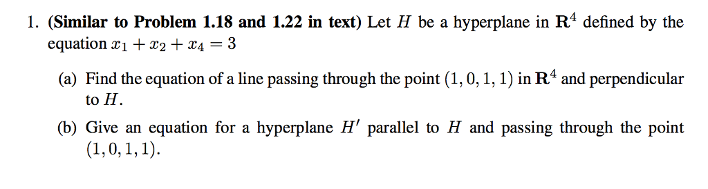 Solved Let H be a hyperplane in R^4 defined by the equation | Chegg.com