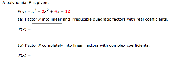 Solved A polynomial P is given P(x) x3 3x2 4x 12 (a) Factor | Chegg.com