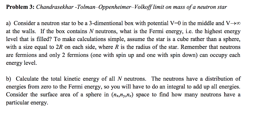 Solved Problem 3: Chandrasekhar -Tolman-Oppenheimer-Volkoff | Chegg.com