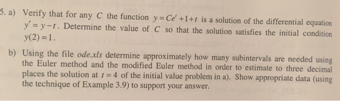 Solved 5. a) Verify that for any C the function y = Ce +1+t | Chegg.com
