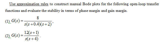 Use approximation rules to construct manual Bode | Chegg.com