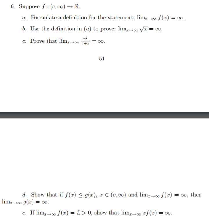 Solved 6. Suppose f : (c,00) → R. a. Formulate a definition | Chegg.com