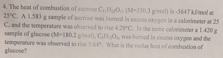 Solved 4. The heat of combustion of sucrose Cil2 (M-330.3 | Chegg.com