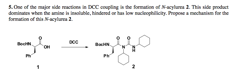 Solved 5. One of the major side reactions in DCC coupling is | Chegg.com