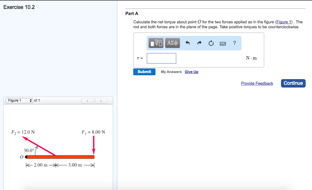 Solved Exercise 10.2 Part A Calculate the net torque about | Chegg.com