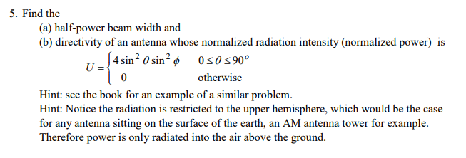 5. Find the (a) half-power beam width and (b) | Chegg.com