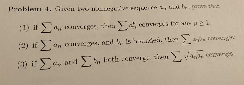 Solved Problem 4. Given two nonnegative sequence an and bns | Chegg.com