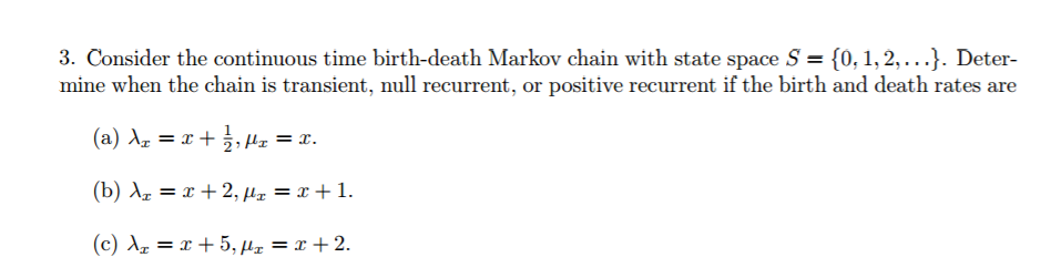 Solved Consider the continuous time birth-death Markov chain | Chegg.com