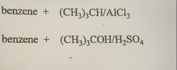 Solved benzene (CH 3CH/AICL benzene + (CH3),COH/H2SO4 | Chegg.com