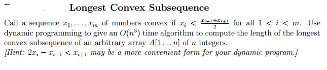 Solved Longest Convex Subsequence Call a sequence r...m of | Chegg.com
