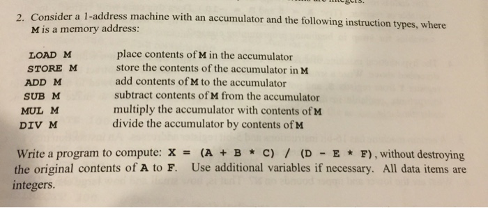 Solved Consider a 1-address machine with an accumulator and | Chegg.com