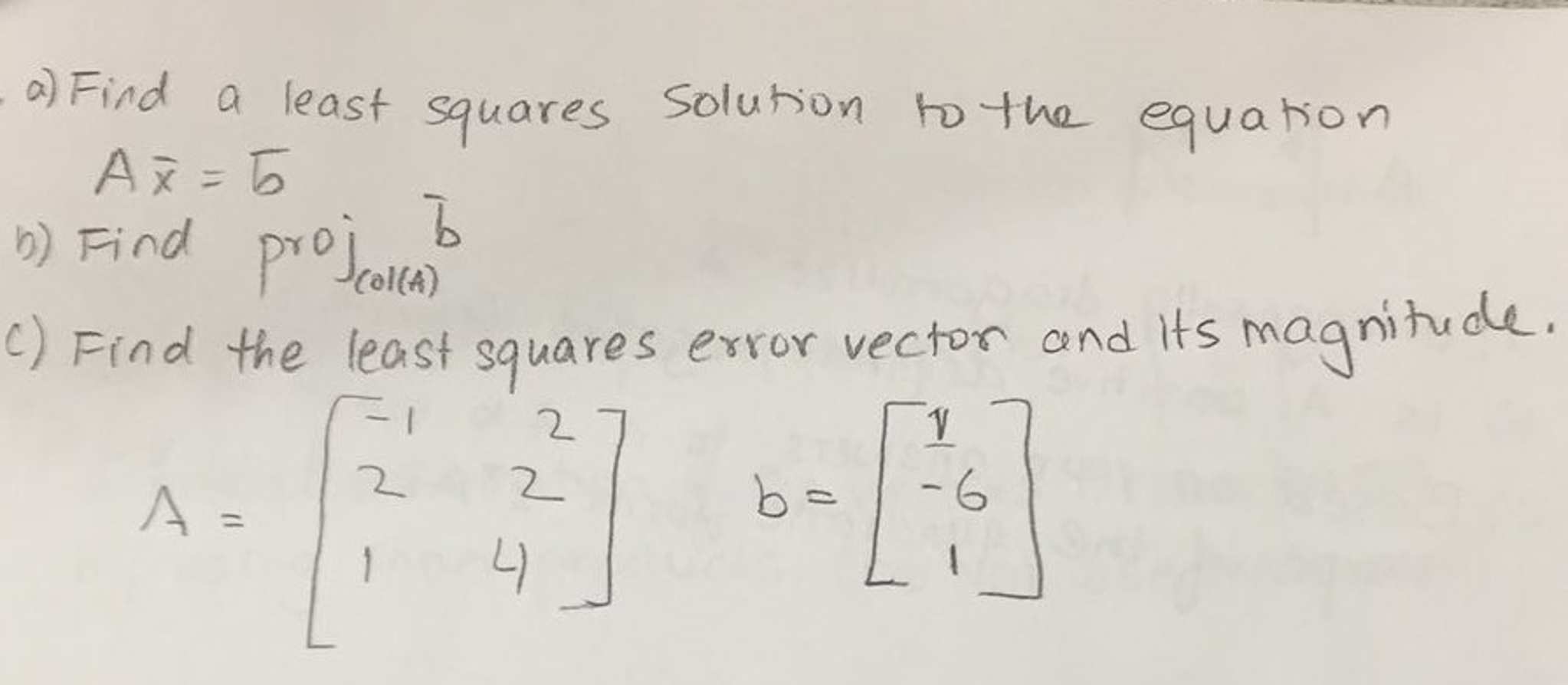 Solved Find a least squares solution to the equation A x^- = | Chegg.com