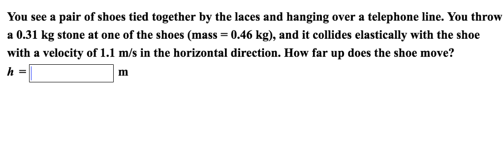 Solved You see a pair of shoes tied together by the laces | Chegg.com