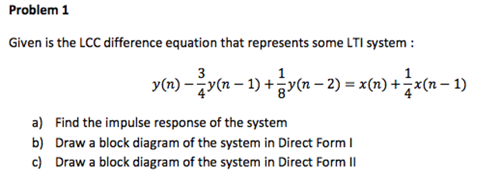 Solved Given is the LCC difference equation that represents | Chegg.com