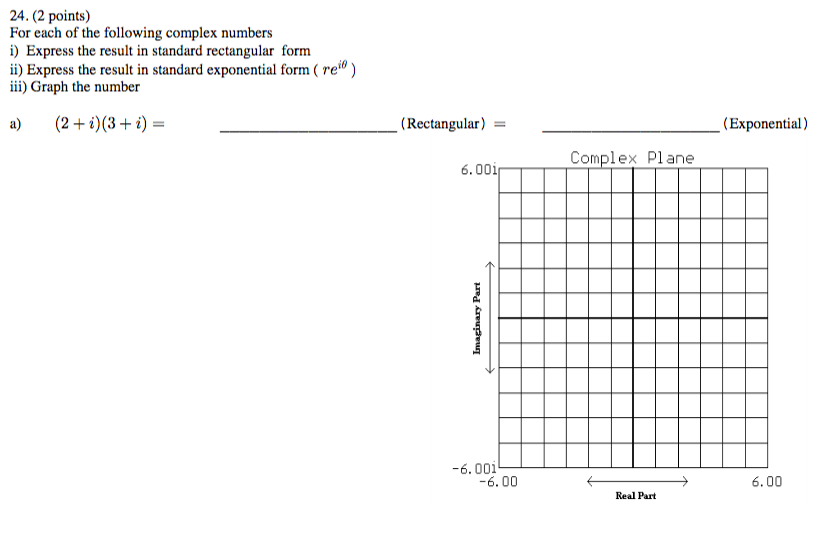 Solved 24. (2 points) For each of the following complex | Chegg.com