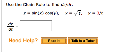 Solved Use the Chain Rule to find dz/dt. z = sin(x) cos(y), | Chegg.com