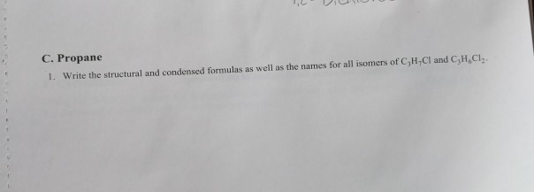 Solved C. Propane 1. Write the structural and condensed | Chegg.com