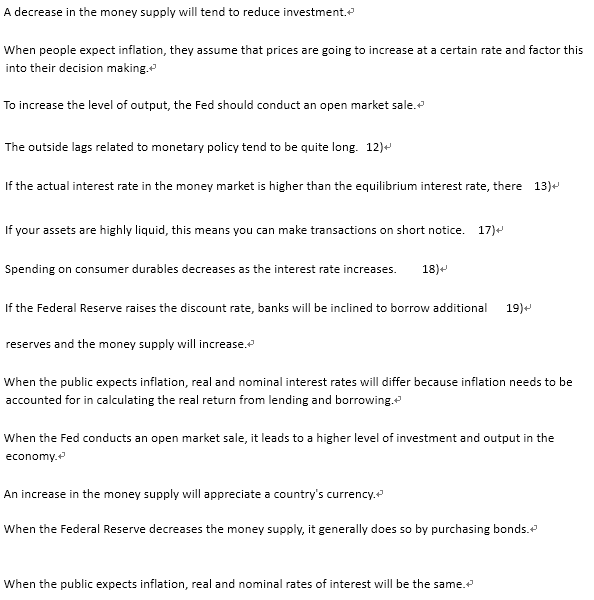 Solved A decrease in the money supply will tend to reduce | Chegg.com