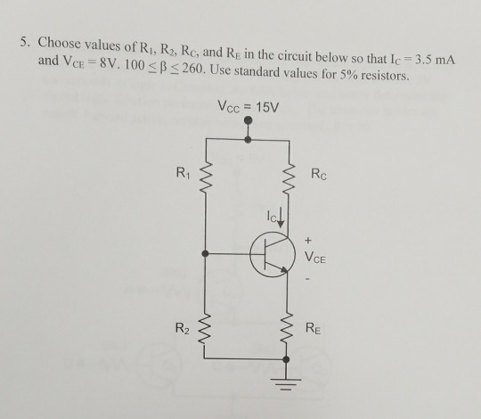 Solved 5. Choose values of R1, R2, Rc, and RE in the circuit | Chegg.com