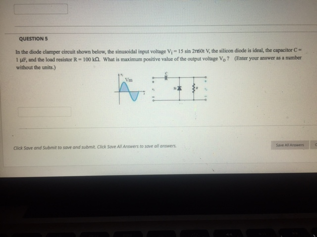 Solved In the diode clamper circuit shown below, the | Chegg.com