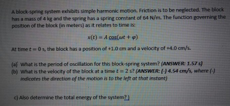 Solved A block-spring system exhibits simple harmonic | Chegg.com