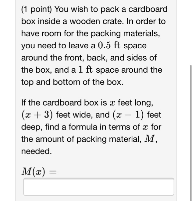 Solved: You Wish To Pack A Cardboard Box Inside A Wooden C... | Chegg.com