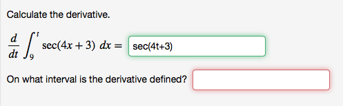 Solved Calculate the derivative. d/dt integral^t_9 sec (4x | Chegg.com