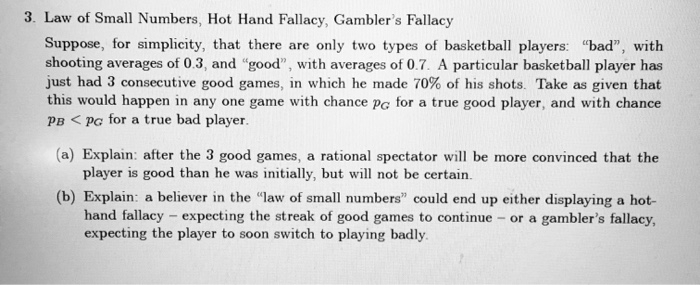 Solved Law of Small Numbers, Hot Hand Fallacy, Gambler s | Chegg.com