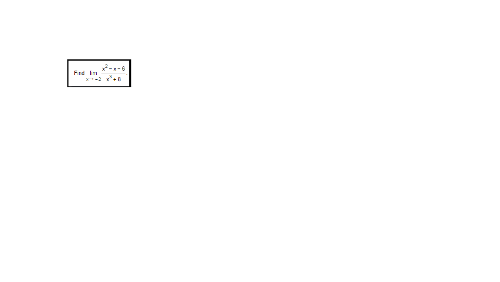 Solved Find Lim X Rightarrow 2 X 2 x 6 x 3 8 Chegg solved-find-lim-x-rightarrow-2-x-2-x-6-x-3-8-chegg