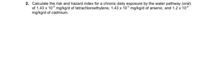 Solved Calculate the risk and hazard index for a chronic | Chegg.com