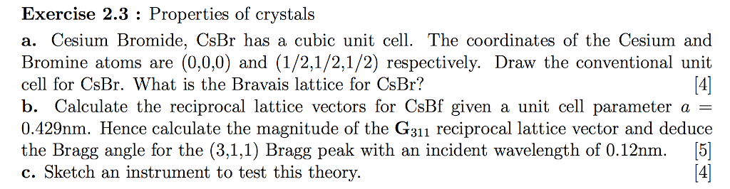 Properties of crystals Cesium Bromide, CsBr has a | Chegg.com