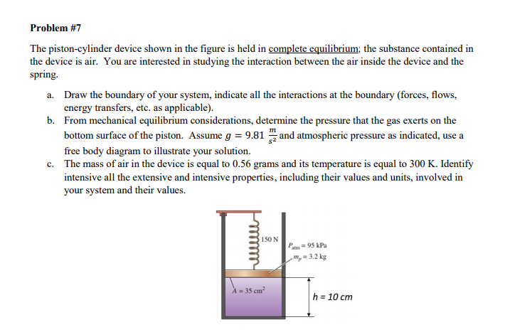 Solved Problem #7 The piston-cylinder device shown in the | Chegg.com