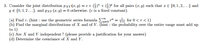 Solved Consider the joint distribution p_XY(x, y) = c times | Chegg.com