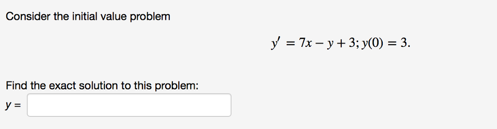 Solved Consider the initial value problem Find the exact | Chegg.com