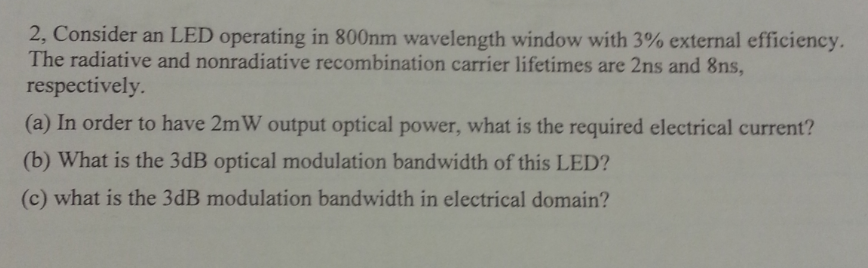Solved Consider an LED operating in 800nm wavelength window | Chegg.com