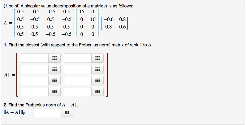 Solved 1 Point A Singular Value Decomposition Of A Matrix