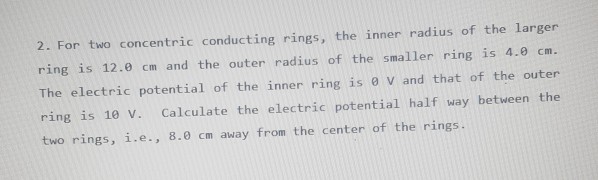 Solved 2. For two concentric conducting rings, the inner | Chegg.com