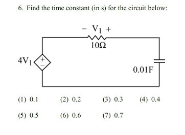 Solved 6. Find the time constant (in s) for the circuit | Chegg.com