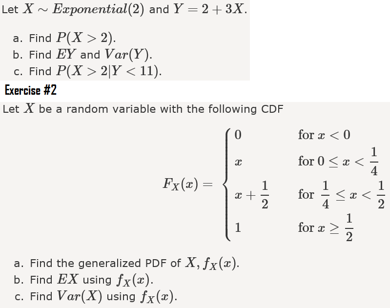 Let X Exponential(2) and Y = 2 + 3X. Let X be a | Chegg.com