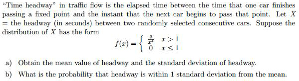 Solved "Time headway" in traffic flow is the elapsed time | Chegg.com