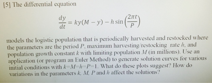 The differential equation models the logistic | Chegg.com