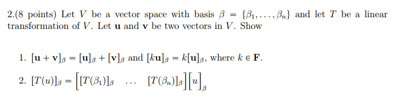 Solved Let V be a vector space with basis beta = {beta_1, | Chegg.com