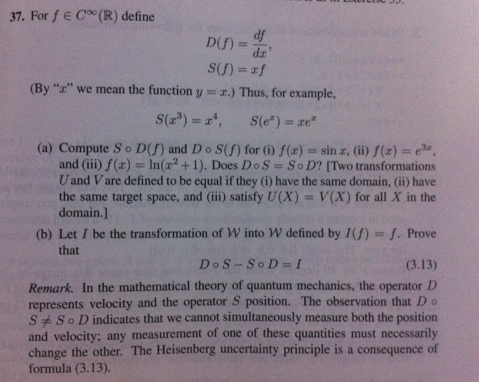 Solved For f C infinity (R) define D(f) = df/dx, S(f) = xf | Chegg.com